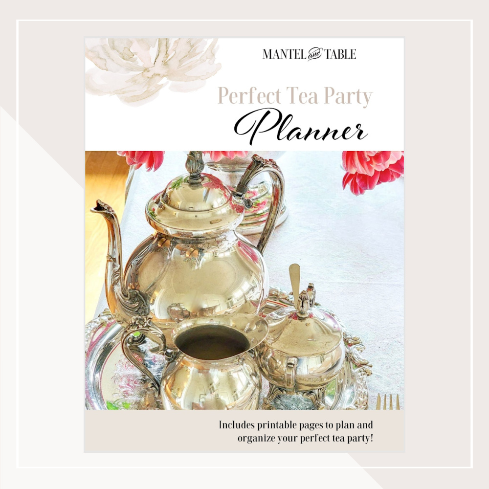 Perfect Tea Party Planner - Mantel and Table