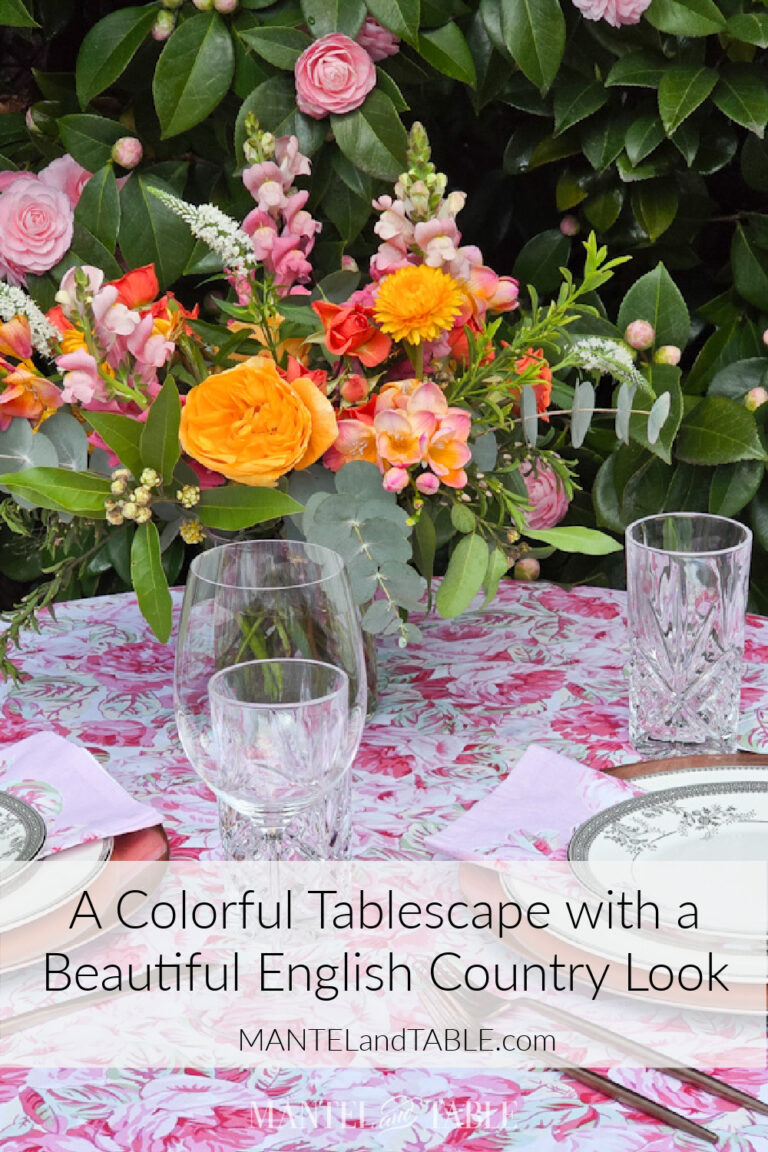 A Colorful Tablescape with a Beautiful English Country Look - Mantel ...