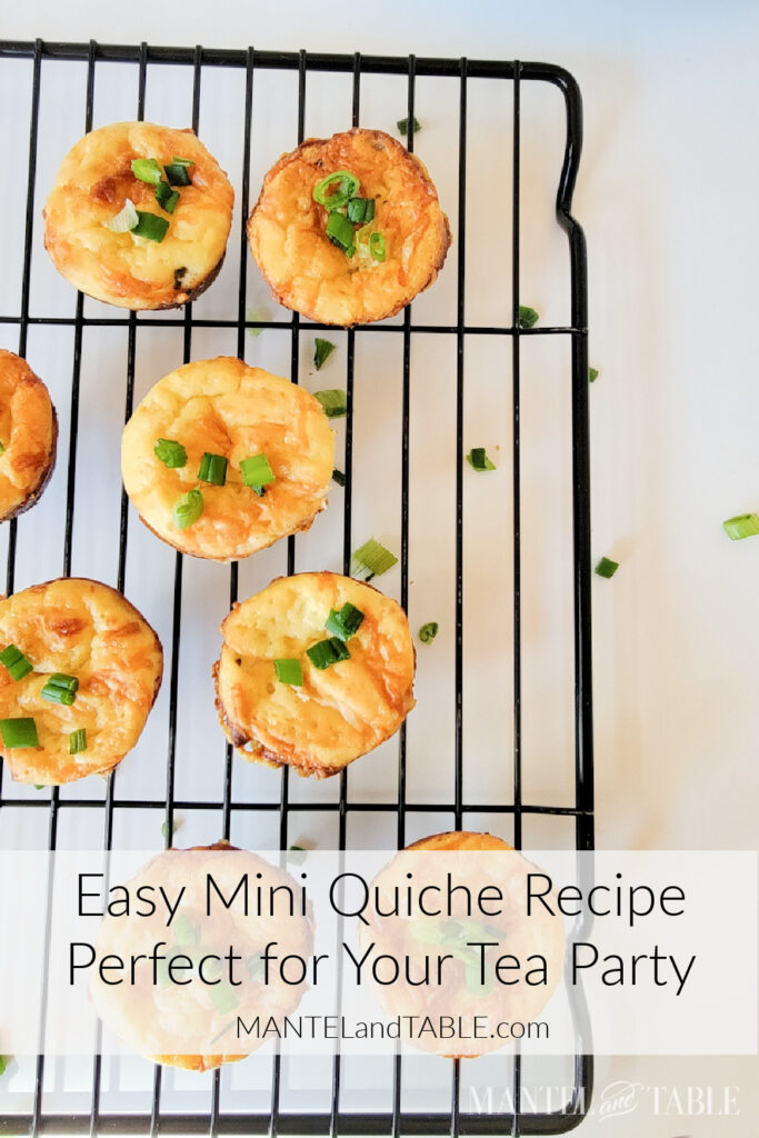 Easy Mini Quiche Recipe Perfect for Your Tea Party - Mantel and Table
