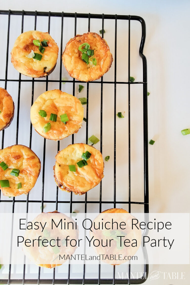 Easy Mini Quiche Recipe Perfect for Your Tea Party - Mantel and Table